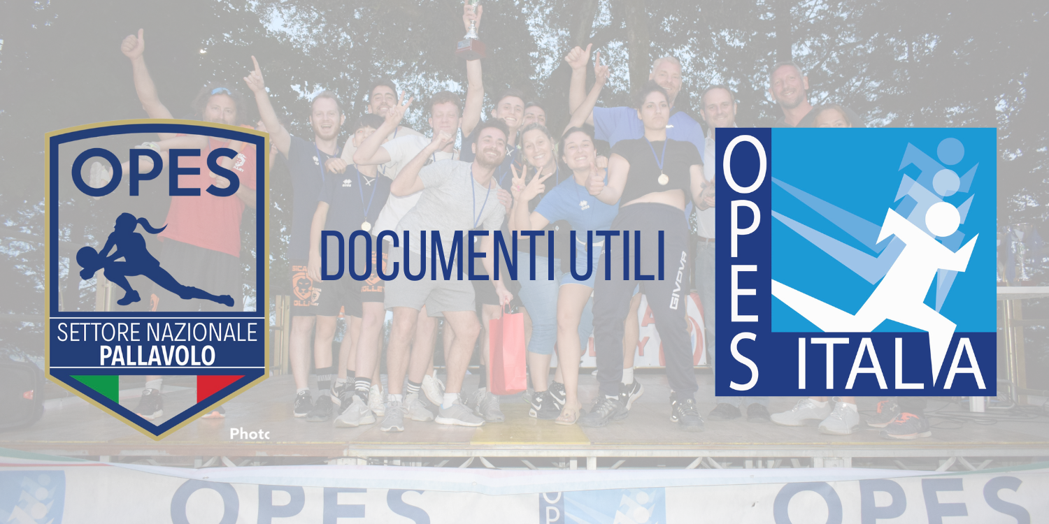 Documenti Utili – SETTORE PALLAVOLO OPES